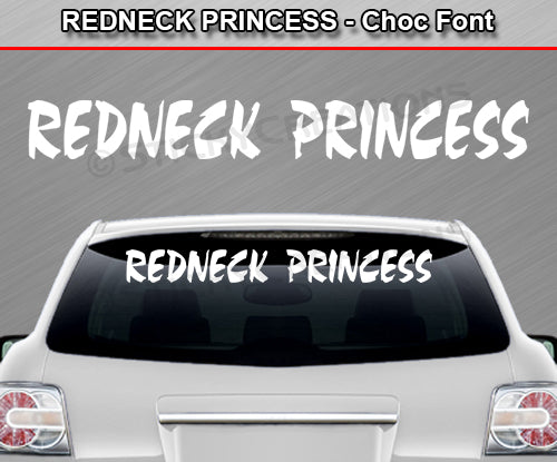 Redneck Princess - Windshield Window Vinyl Sticker Decal Graphic Choc ...